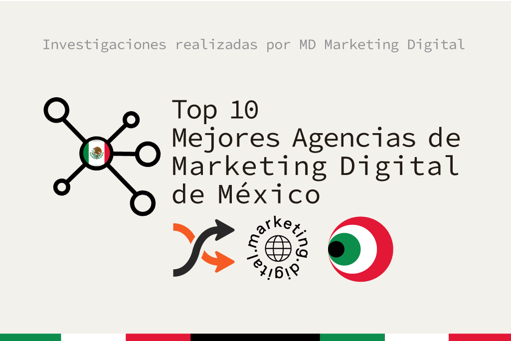 Top 10 Mejores Agencias de Marketing Digital de México